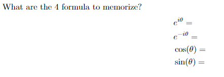 Solved What are the 4 ﻿formulas?eiθ=e-iθ=cos(θ)=sin(θ)= | Chegg.com