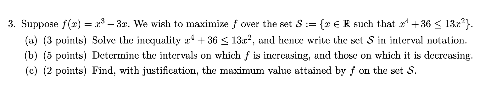 Solved Suppose f(x)=x3-3x. We ﻿wish to ﻿maximize f ﻿over the | Chegg.com