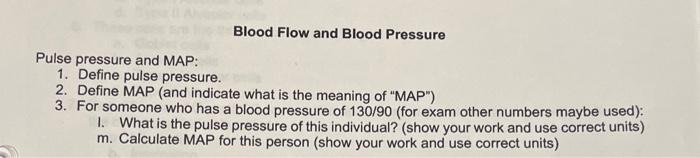 Solved Blood Flow and Blood Pressure Pulse pressure and MAP: | Chegg.com