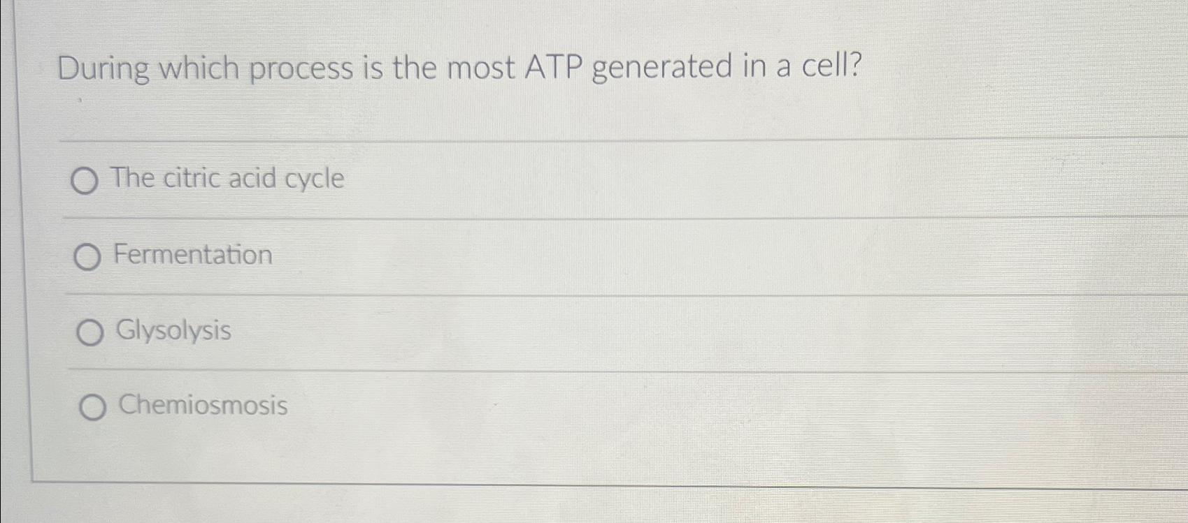 Solved During which process is the most ATP generated in a | Chegg.com