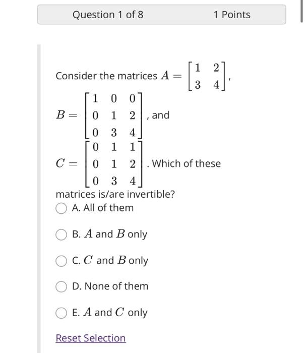 Solved Consider the matrices A=[1324], B=⎣⎡100013024⎦⎤, and | Chegg.com
