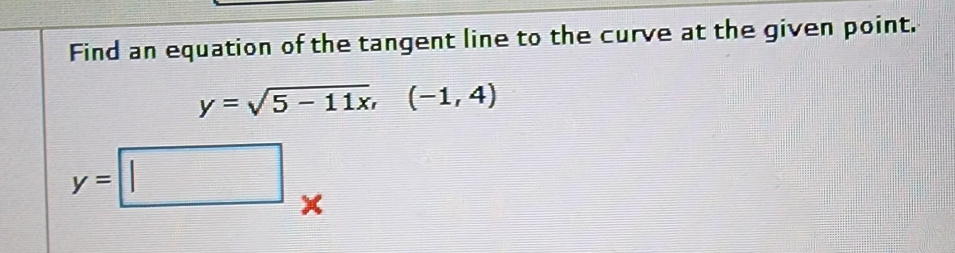 Solved Find an equation of the tangent line to the curve at | Chegg.com