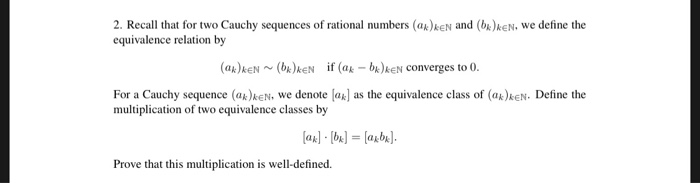 Solved 2. Recall that for two Cauchy sequences of rational | Chegg.com