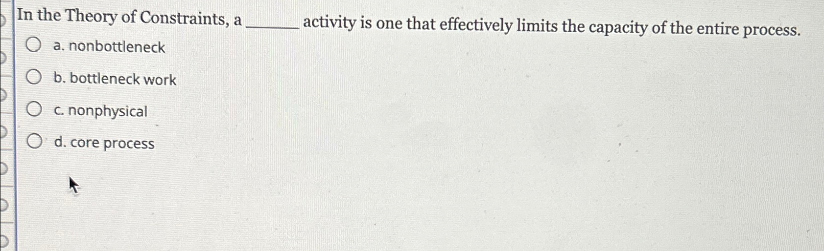 Solved In the Theory of Constraints, aa. ﻿nonbottleneck | Chegg.com
