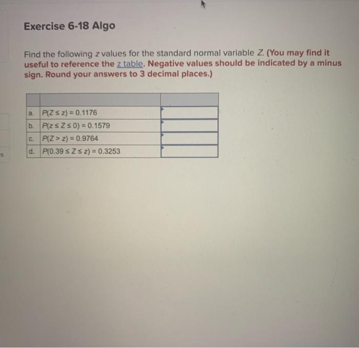 Solved Exercise 6-18 Algo Find the following z values for | Chegg.com