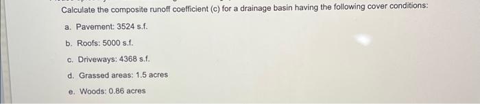 Solved Calculate the composite runoff coefficient (c) for a | Chegg.com