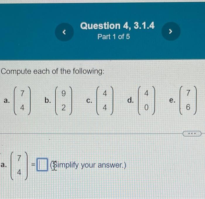 Solved Compute each of the following: a. (74) b. (92) c. | Chegg.com