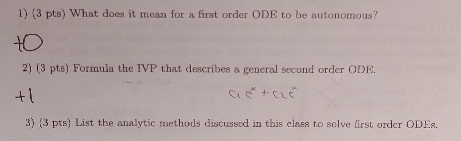 Solved 1) (3 pts) What does it mean for a first order ODE to | Chegg.com