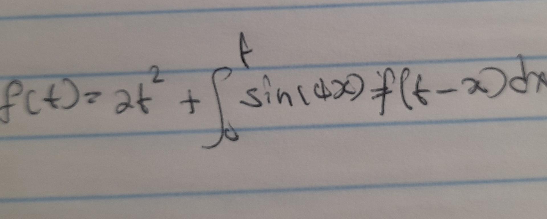 Solved solve for f(t), the integral equation | Chegg.com