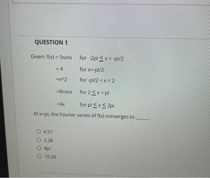 Solved QUESTION 1 Given: f(x) = 5sinx for -2pi