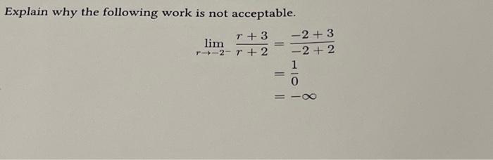 Solved Explain why the following work is not acceptable. | Chegg.com