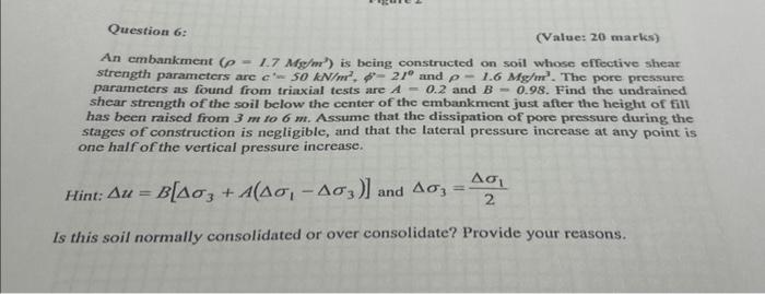Solved An embankment (ρ−1.7Mg/m3) is being constructed on | Chegg.com