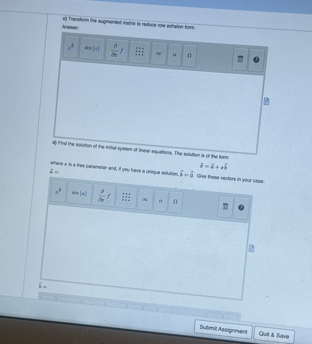 c) ﻿Transform the augmented matrix to reduce row | Chegg.com