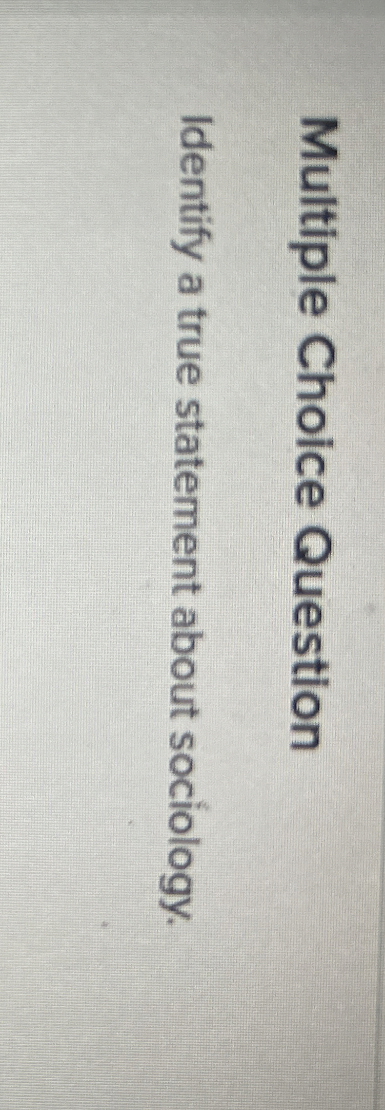 Solved Multiple Choice QuestionIdentify a true statement | Chegg.com