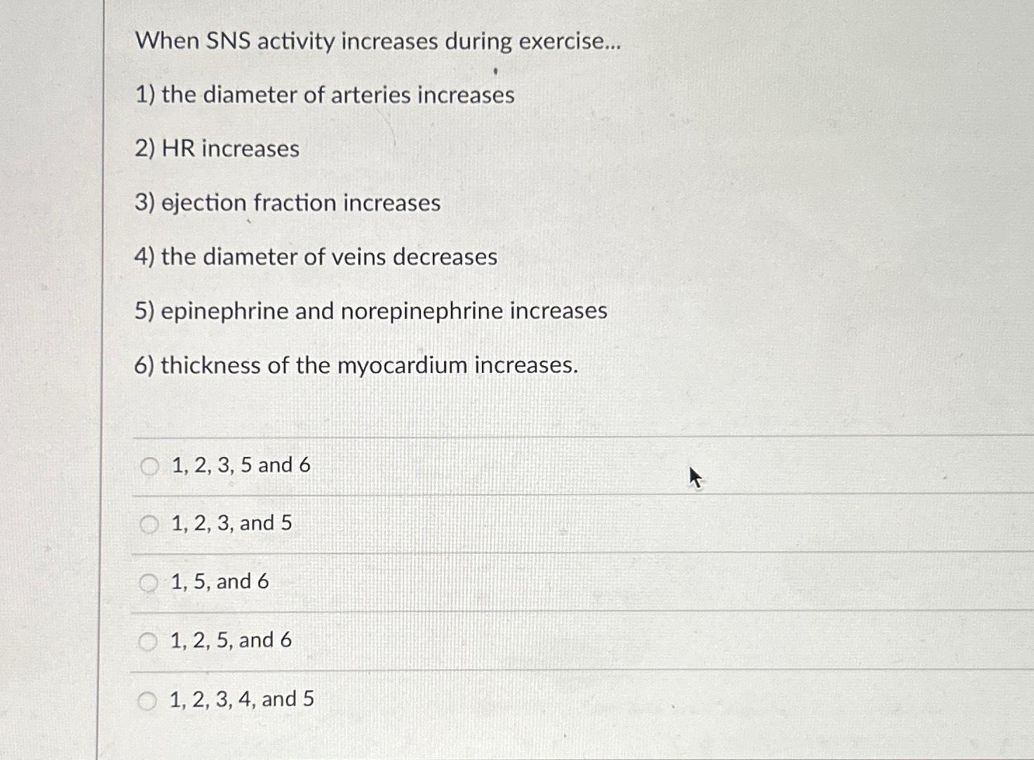 Solved When SNS activity increases during exercise...the | Chegg.com