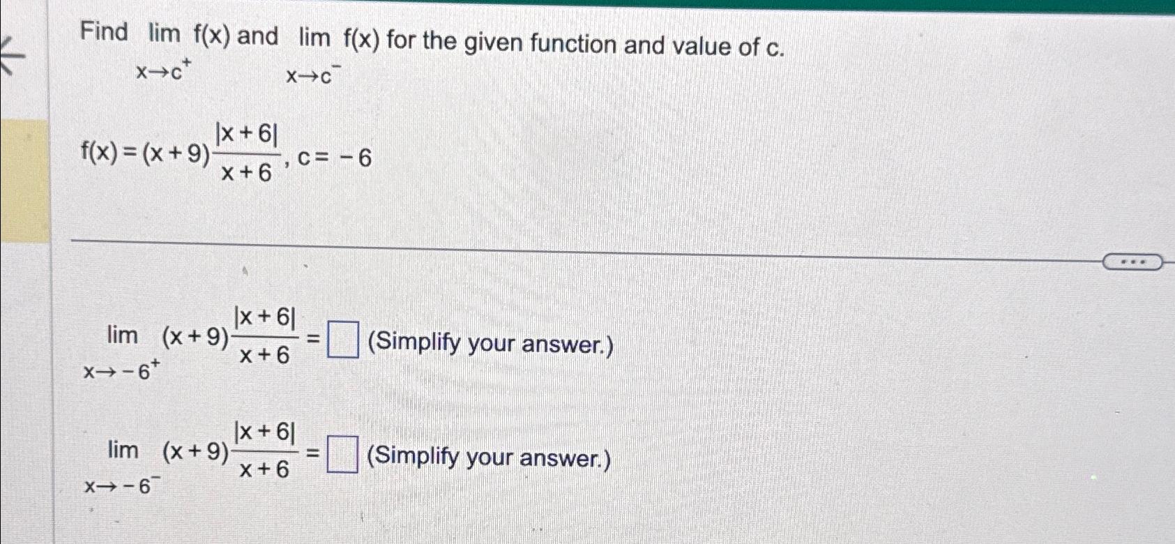 Solved Find \\\\lim_()f(x) and \\\\lim_(x->c^(-))f(x) for | Chegg.com
