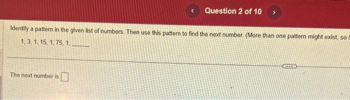 Solved Identify a pattern in the given list of numbers. Then | Chegg.com