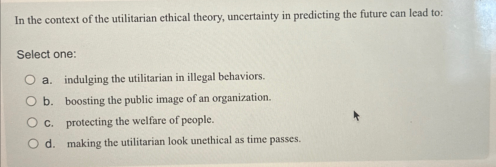 Solved In the context of the utilitarian ethical theory, | Chegg.com