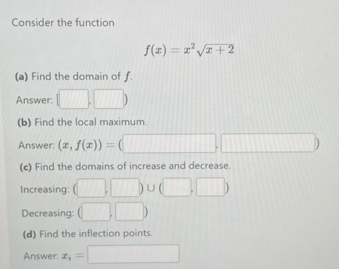 Solved Consider the function f(x)=x2x+2 (a) Find the domain | Chegg.com