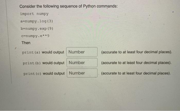 Solved Consider the following sequence of Python commands: | Chegg.com