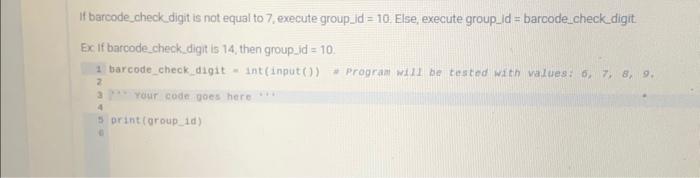Solved If barcode check digit is not equal to 7 , execute | Chegg.com Solved If barcode check digit is not equal to 7 , execute | Chegg.com