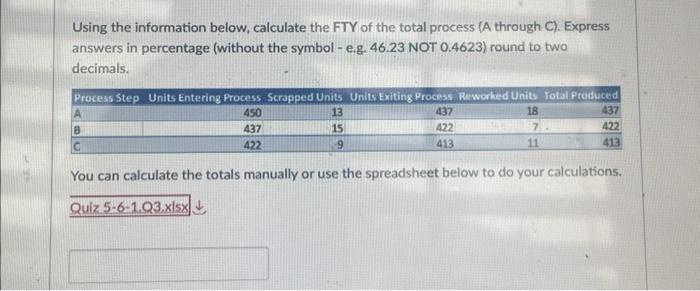 Solved Using the information below, calculate the FTY of the | Chegg.com