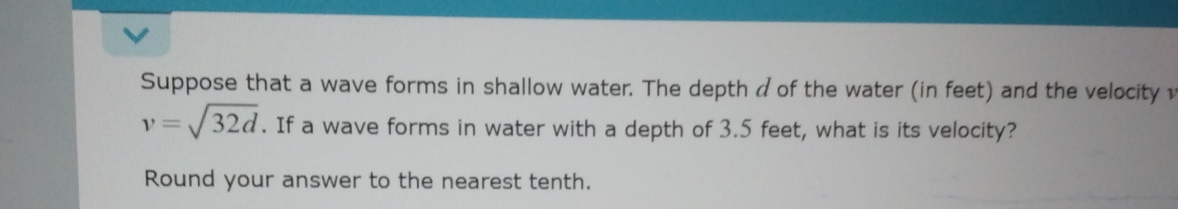 Solved Suppose that a wave forms in shallow water. The depth | Chegg.com