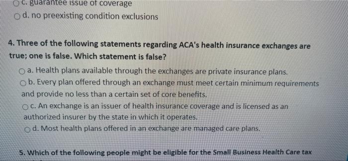 Solved C. guarantee issue of coverage d. no preexisting | Chegg.com