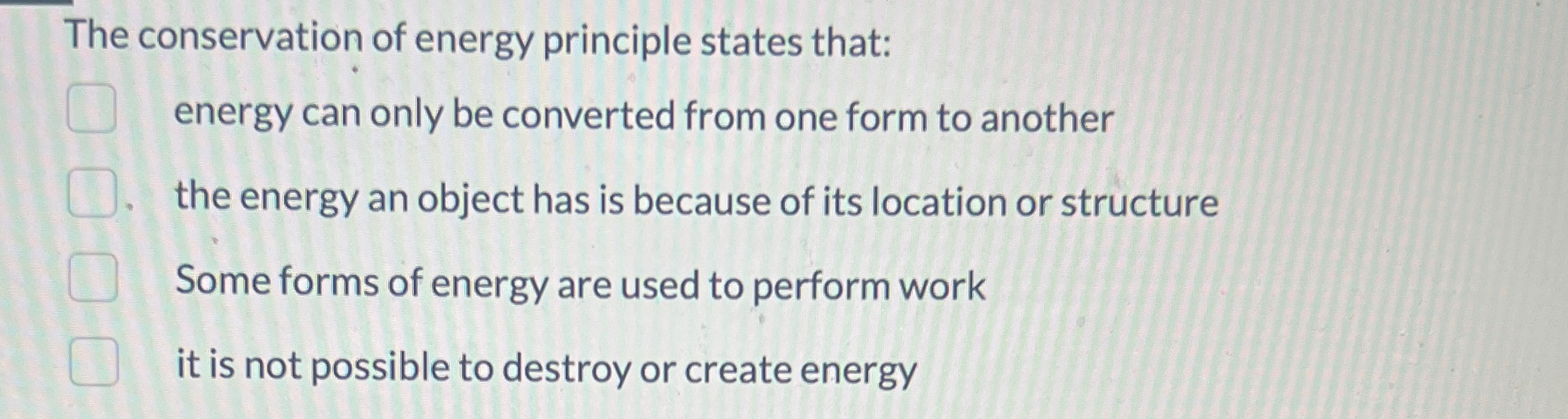 Solved The conservation of energy principle states | Chegg.com