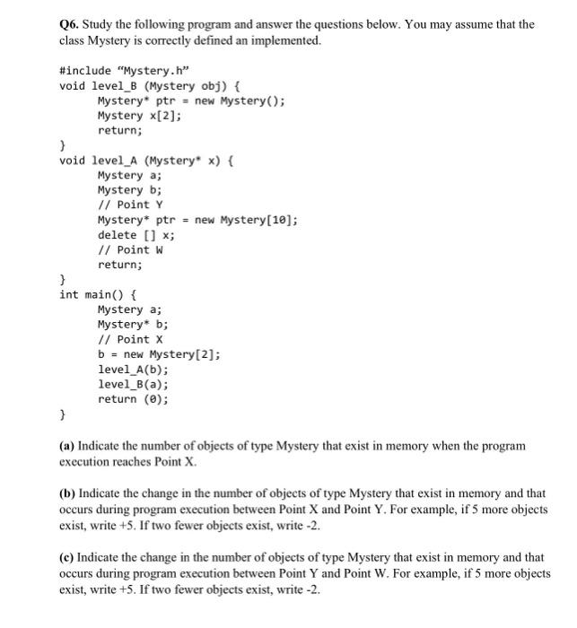 Solved Q6. Study the following program and answer the | Chegg.com Solved Q6. Study the following program and answer the | Chegg.com