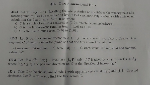 Solved 4E. ﻿Two-dimensional Flux4E-1 ﻿Let F=-yi+xj. | Chegg.com