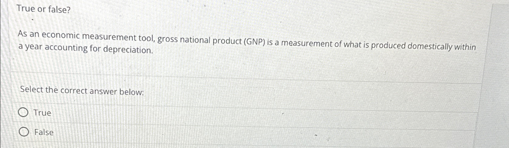 Solved True or false?As an economic measurement tool, gross | Chegg.com