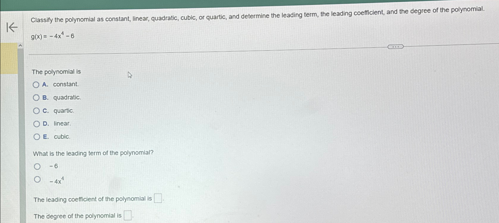 Solved Classify the polynomial as constant, linear, | Chegg.com