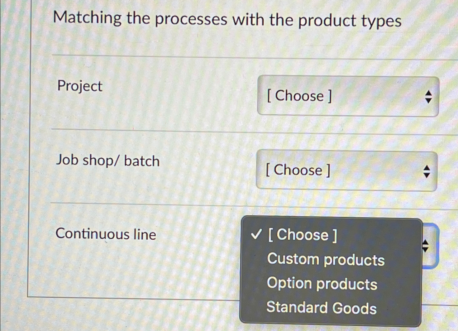 Solved Matching the processes with the product | Chegg.com