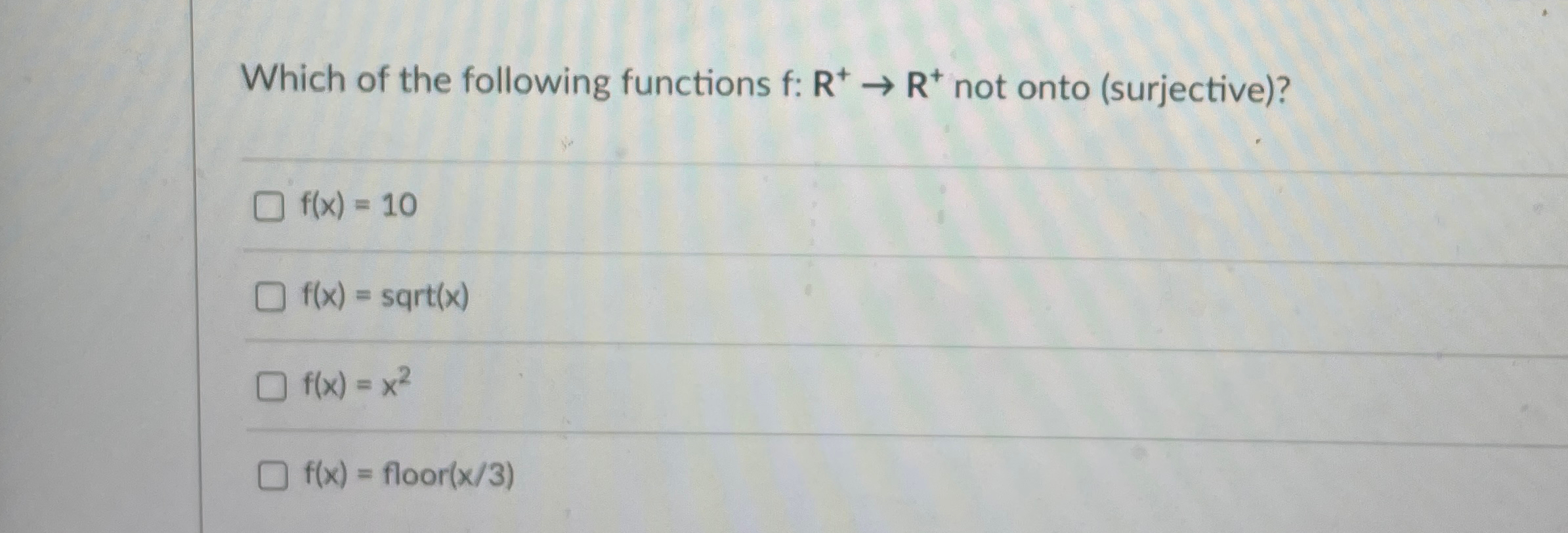 Solved Which of the following functions f:R+→R+not onto | Chegg.com
