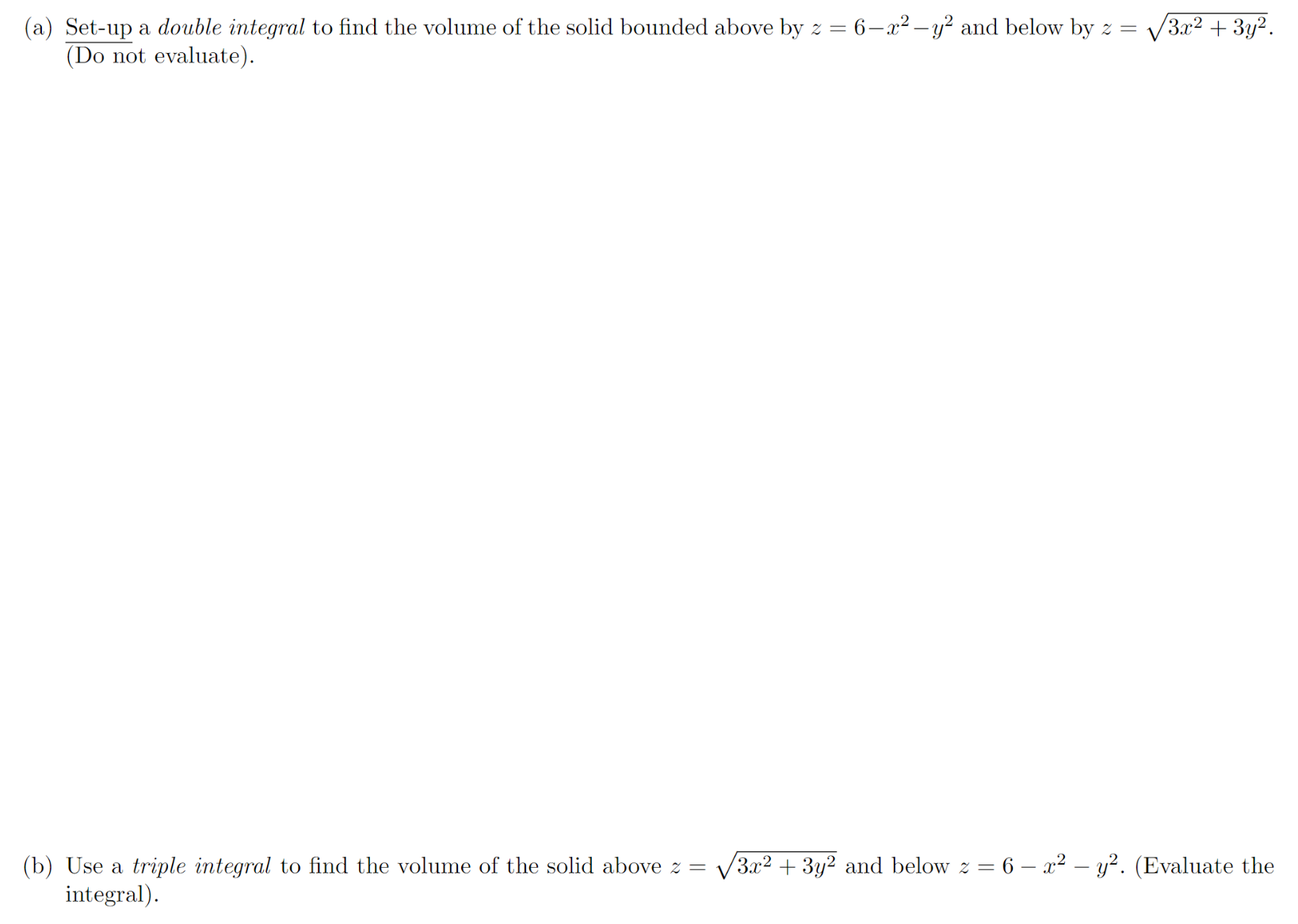 Solved (b) ﻿Use a triple integral to find the volume of the | Chegg.com