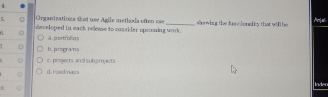 Solved Organizations that use Agile methods often use | Chegg.com