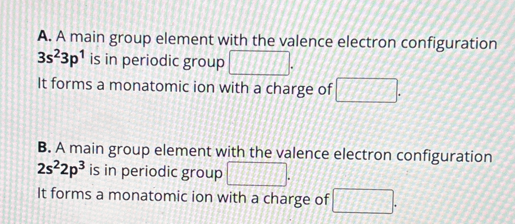 Solved A. ﻿A main group element with the valence electron | Chegg.com