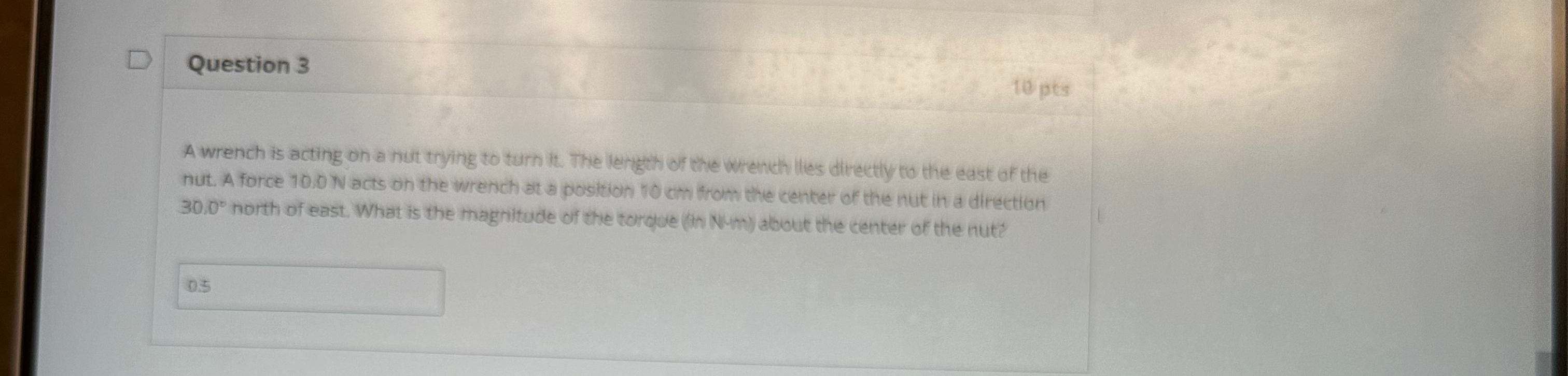 Solved Question 3A wrench is acting on a nut trying to turn | Chegg.com