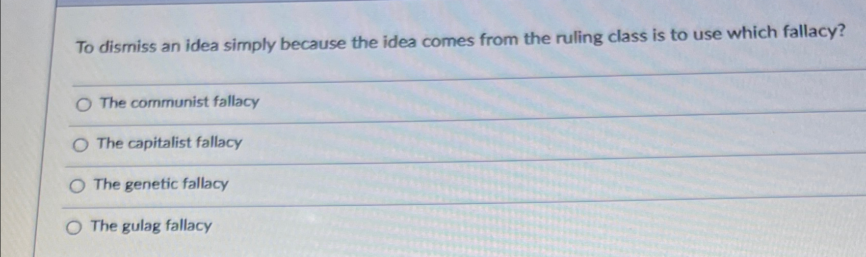 Solved To dismiss an idea simply because the idea comes from | Chegg.com