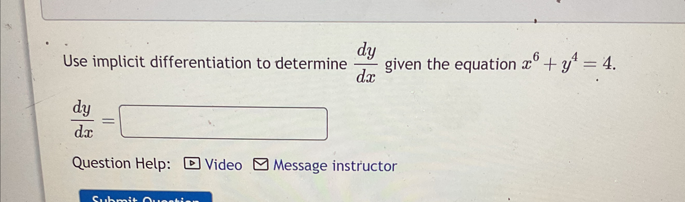Solved Use implicit differentiation to determine dydx ﻿given | Chegg.com