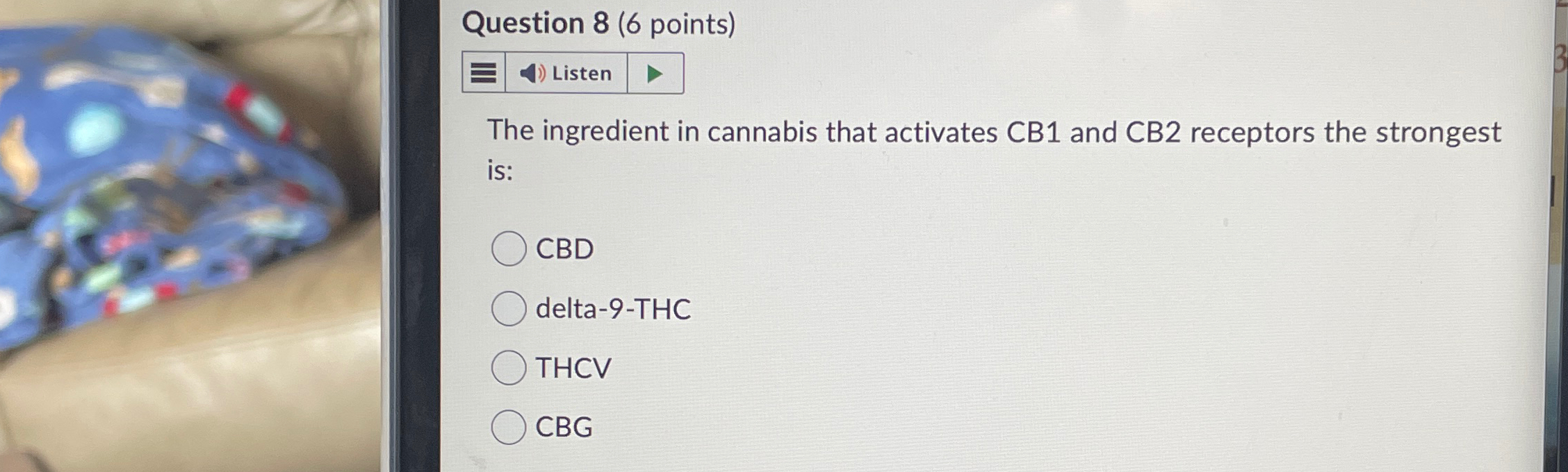 Solved Question 8 (6 ﻿points)The ingredient in cannabis that | Chegg.com
