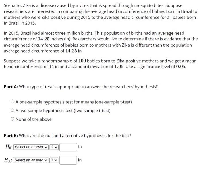 Solved Scenario: Zika is a disease caused by a virus that is | Chegg.com
