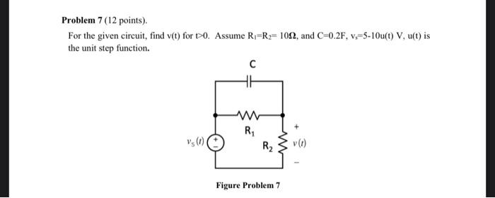 Solved Problem 7 (12 points) For the given circuit, find | Chegg.com