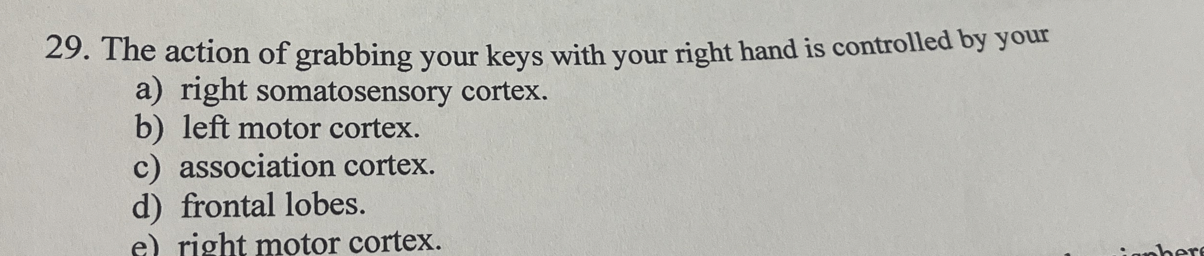 Solved The action of grabbing your keys with your right hand | Chegg.com