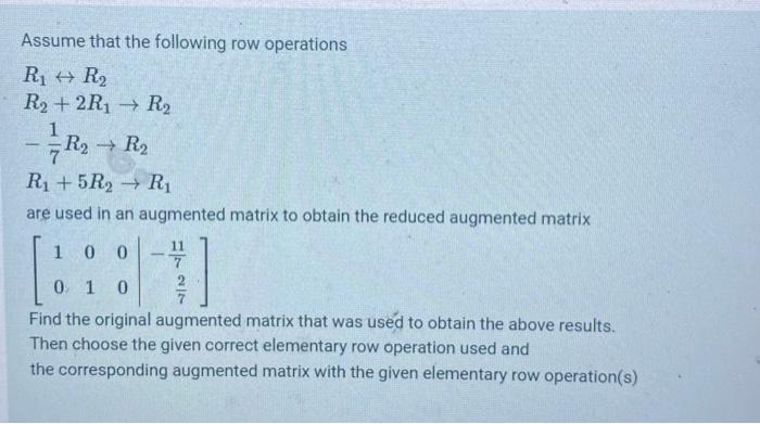 Solved Assume that the following row operations | Chegg.com