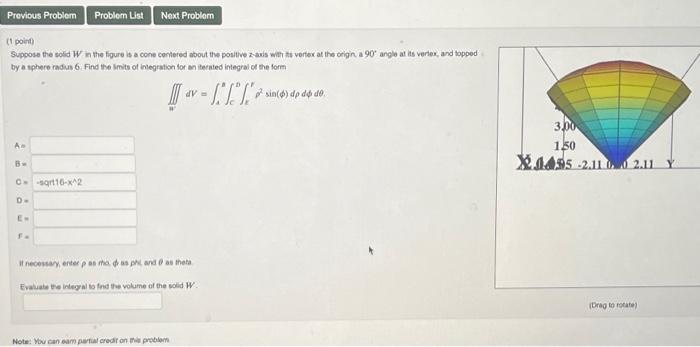 (1 poini) Supose the solid W in the figure is a cone | Chegg.com