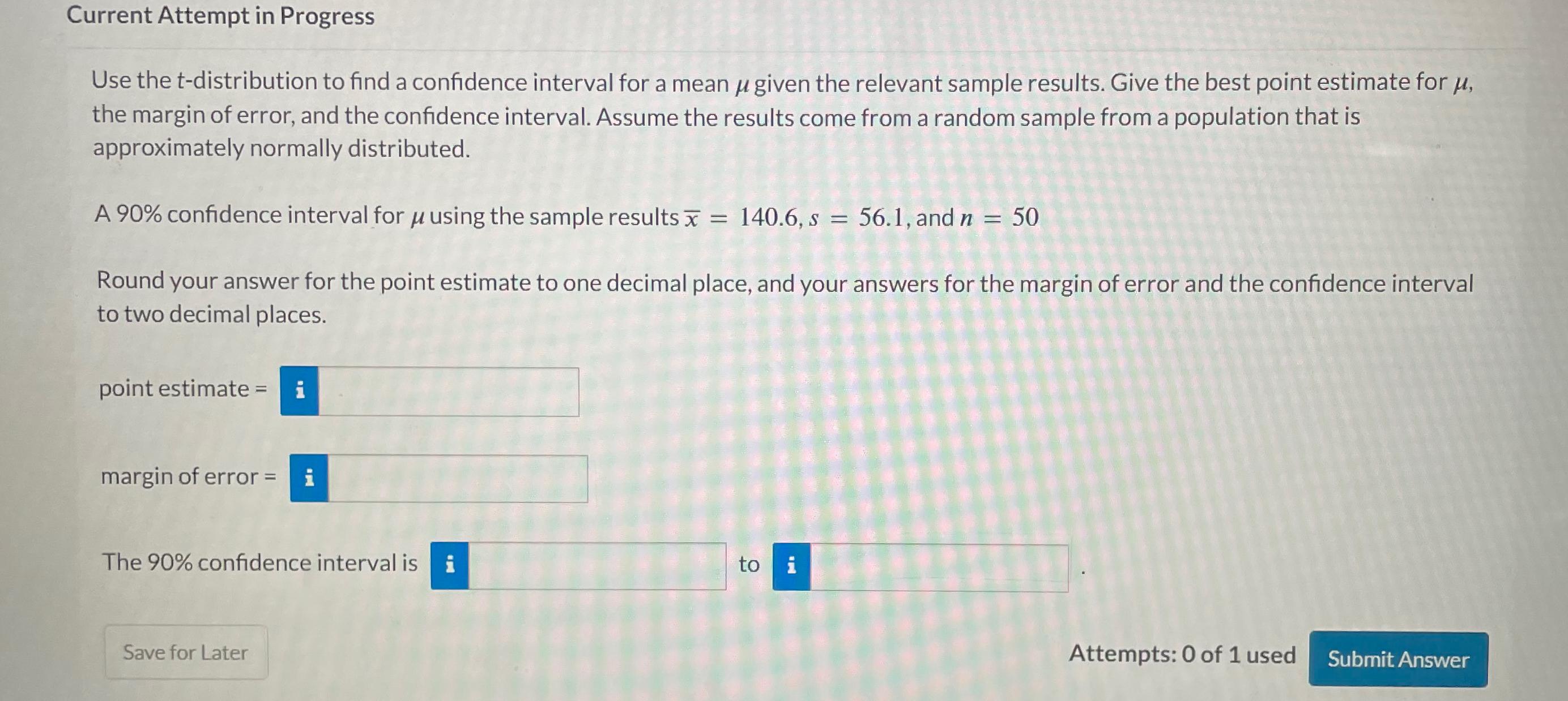 Solved Current Attempt in ProgressUse the t-distribution to | Chegg.com