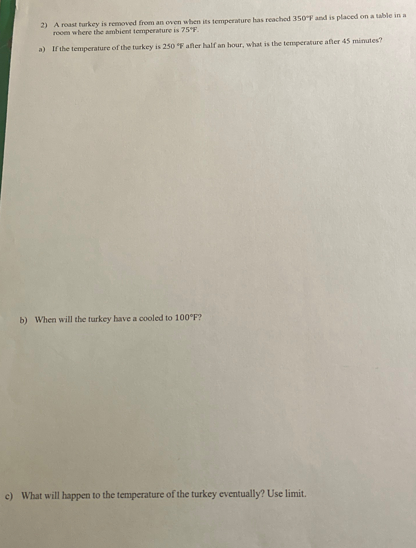 Solved A roast turkey is removed from an oven when its | Chegg.com