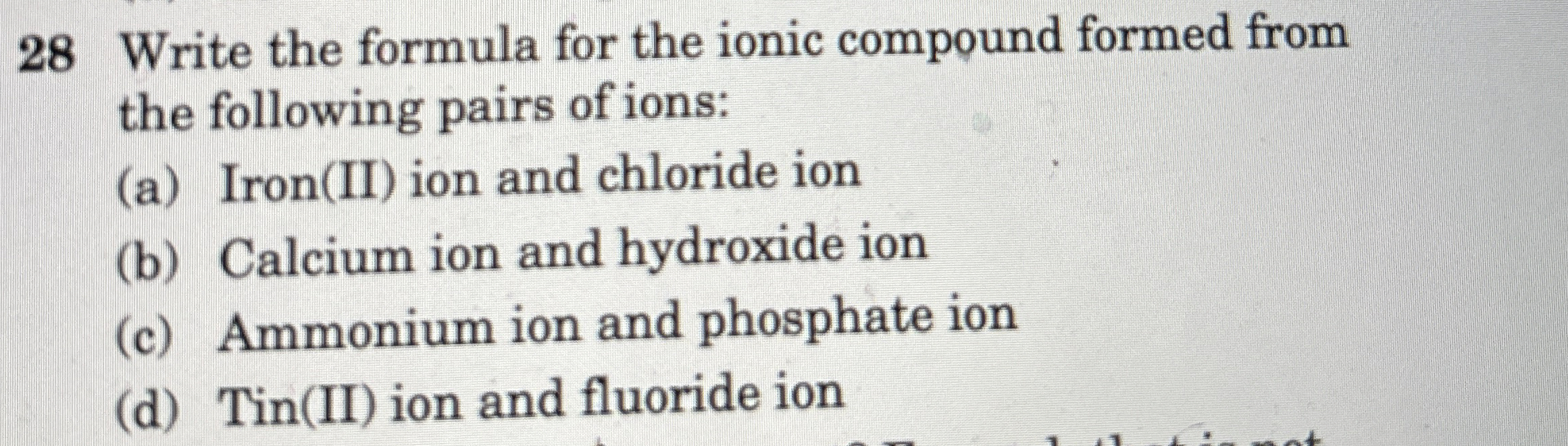Solved 28 ﻿Write the formula for the ionic compound formed | Chegg.com